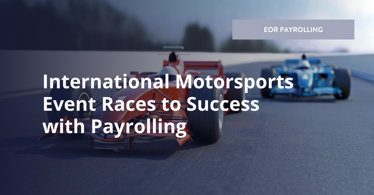 Case Study: Events Payrolling for Motorsports | AtriumWORKS™