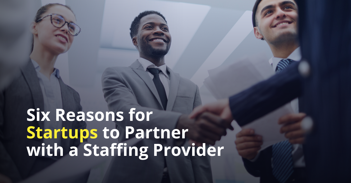 Six Reasons for Startups to Partner with a Staffing Provider | Atrium