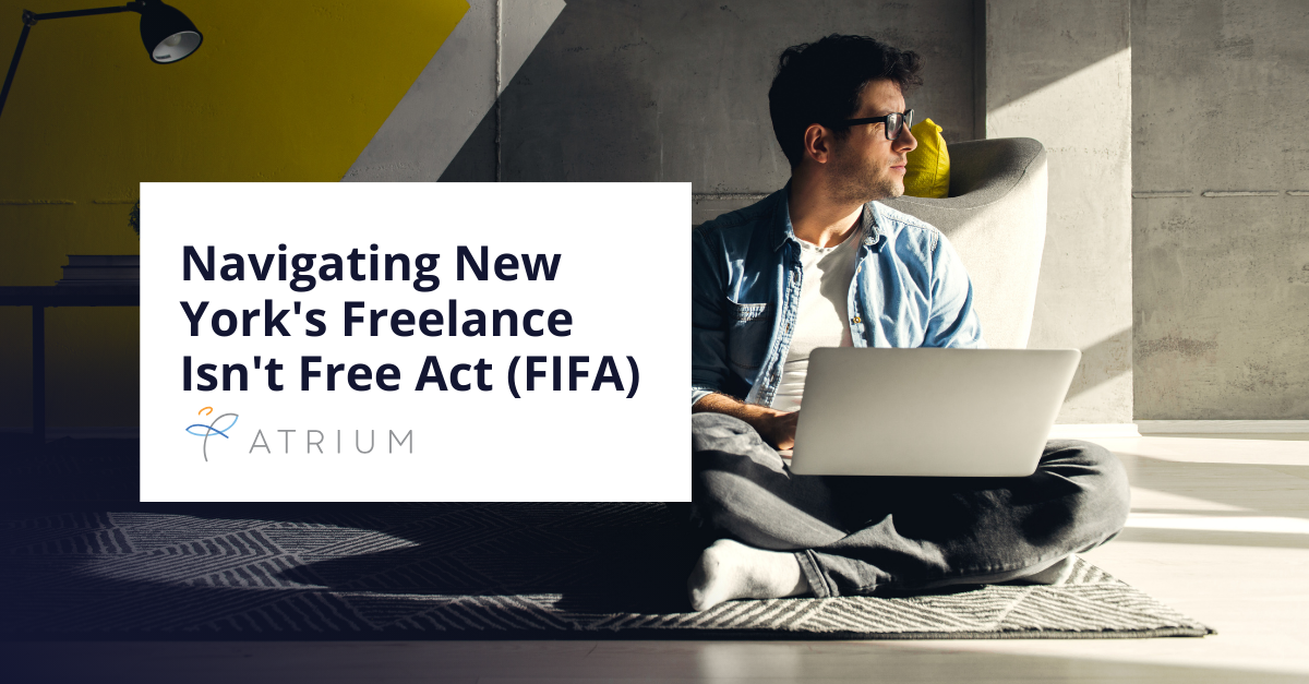 Navigating New York’s Freelance Isn’t Free Act (FIFA) | Atrium