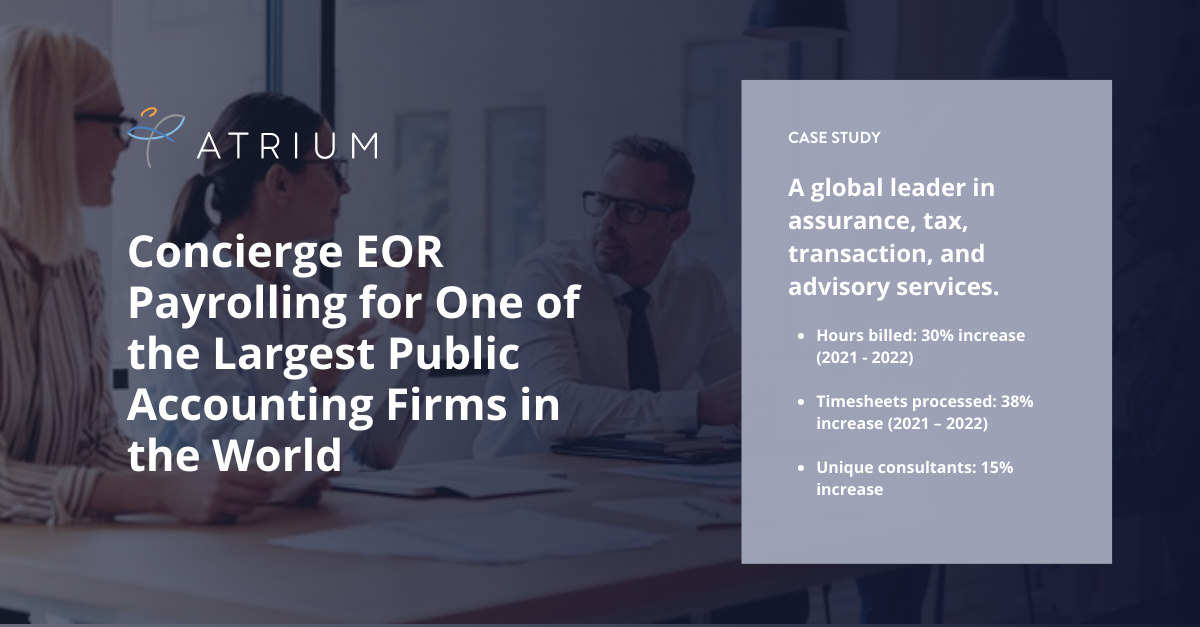 Case Study: Concierge EOR Payrolling for Public Accounting Firm | AtriumWORKS™