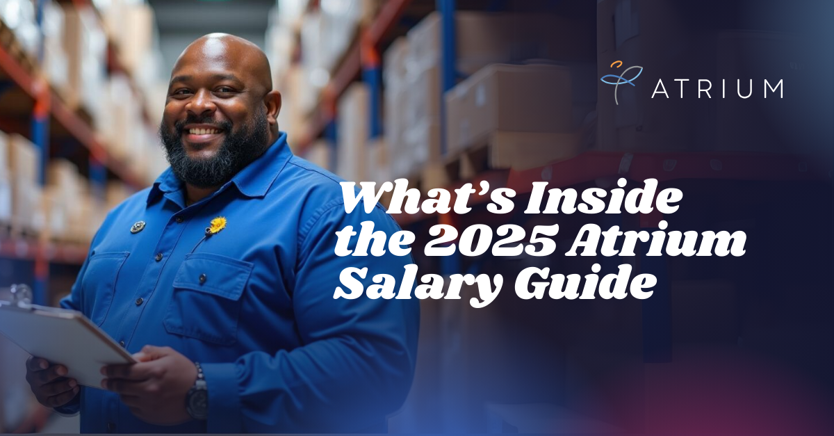 What’s Inside the 2025 Atrium Salary Guide? Employer Edition | Atrium