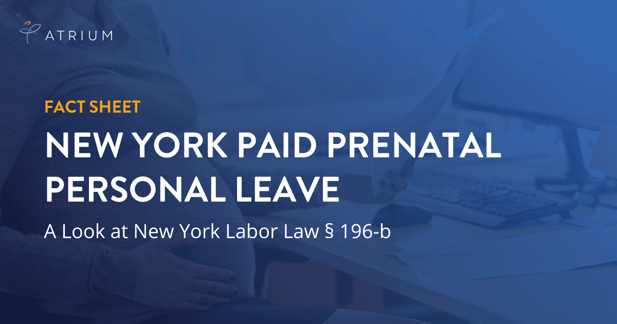 Fact Sheet: New York Paid Prenatal Personal Leave | Atrium
