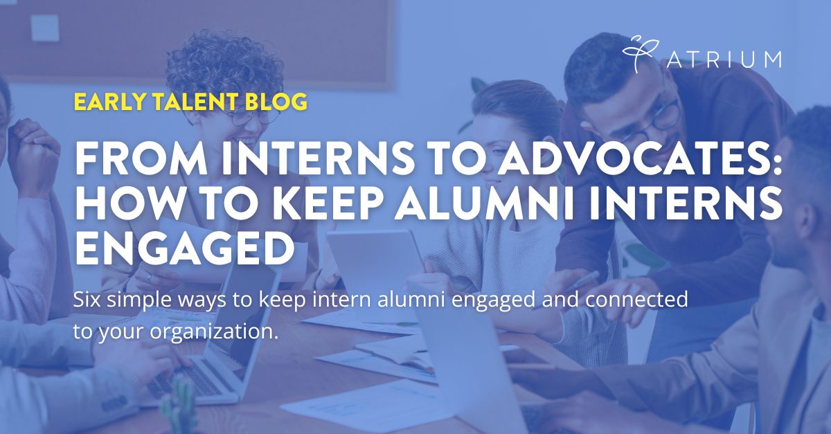 How To Keep Alumni Interns Engaged | Atrium