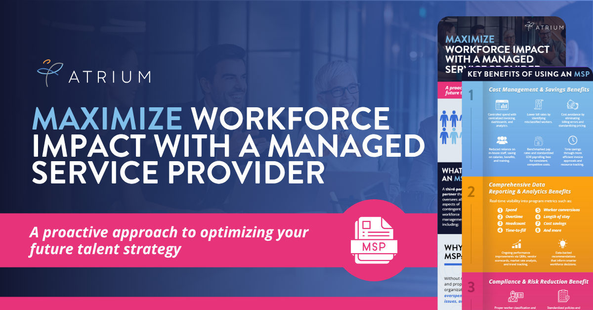 Infographic: Maximize Workforce Impact with an MSP | AtriumWORKS